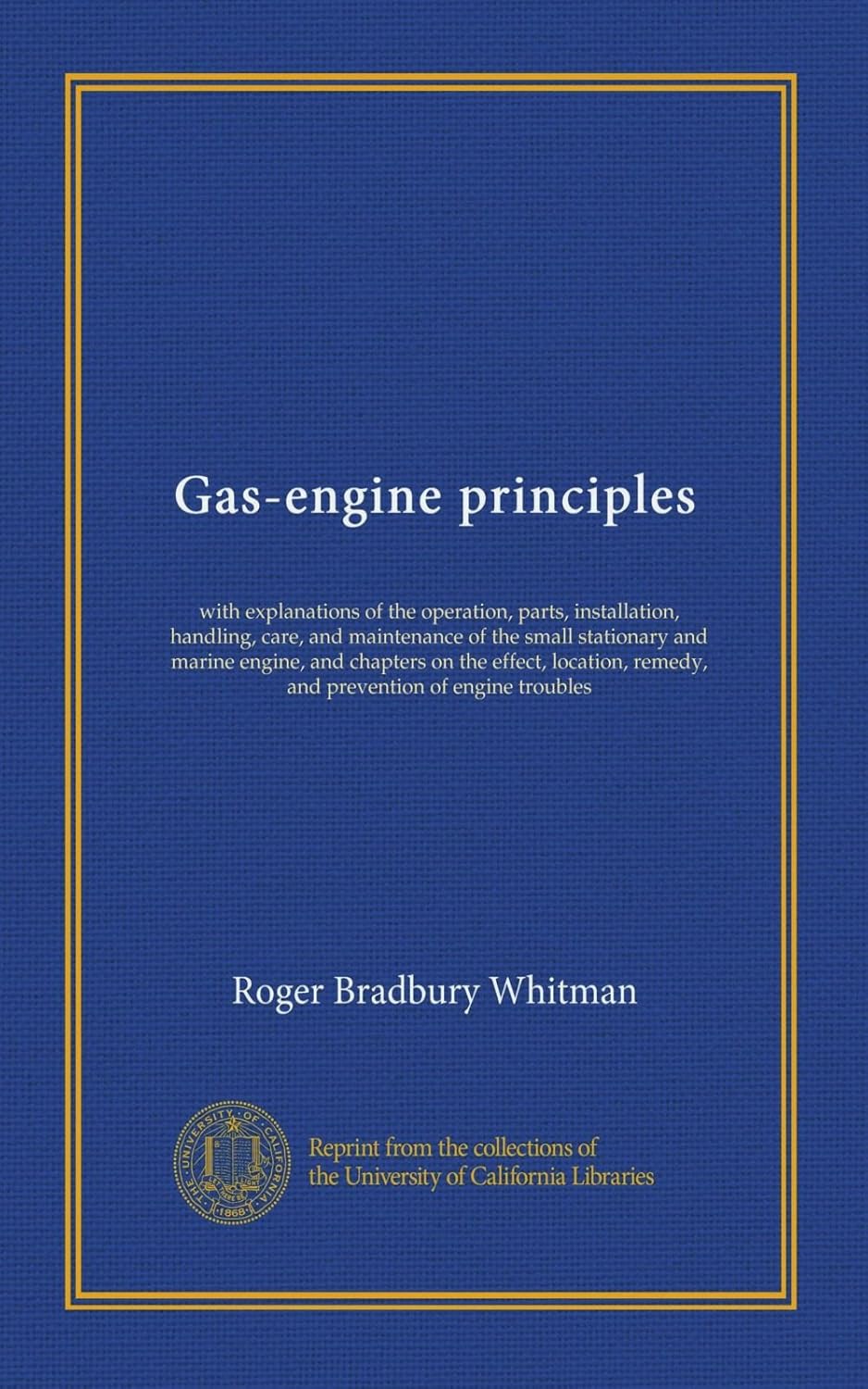 Gas-engine principles: Whitman, Roger Bradbury: Amazon.com: Books