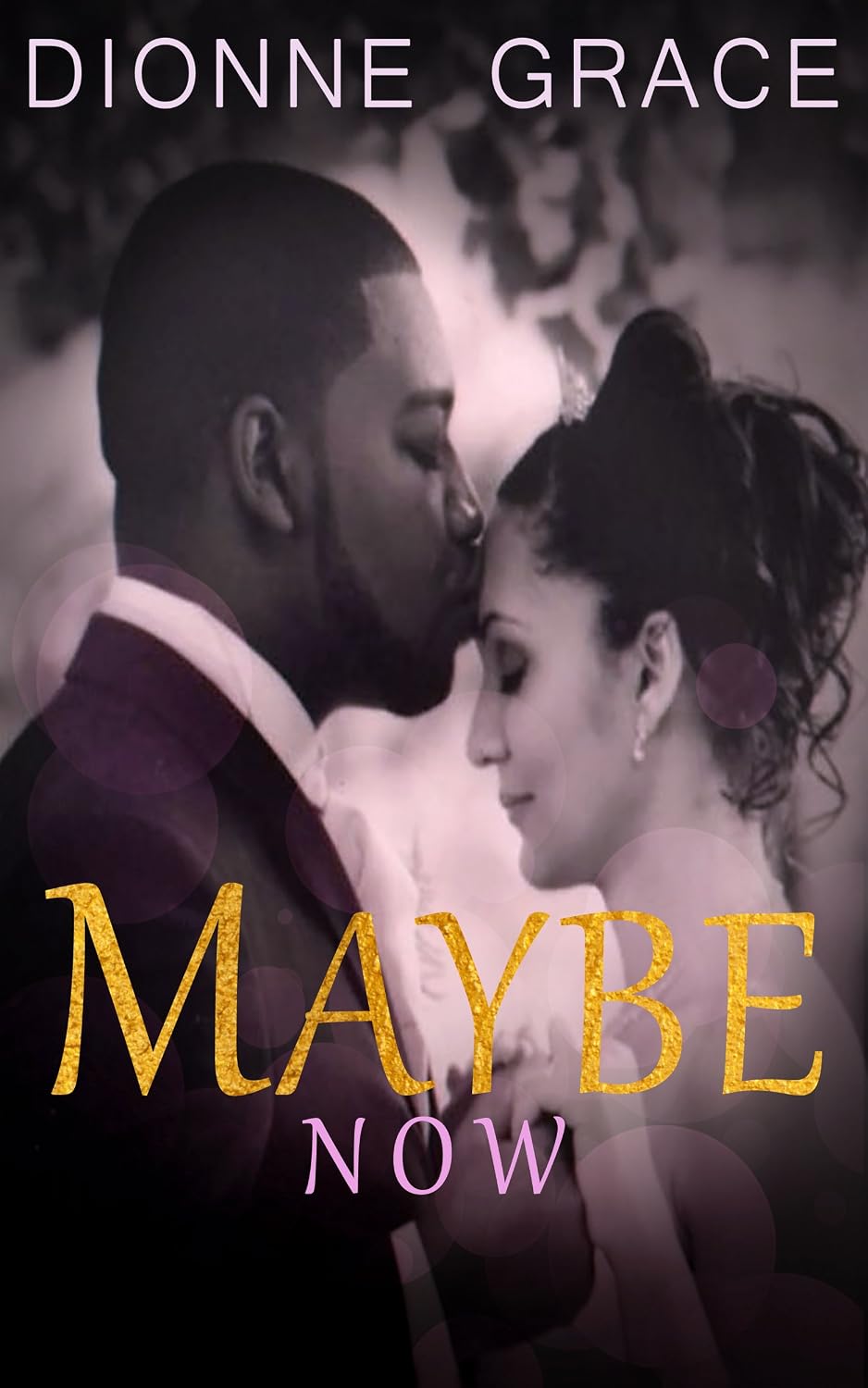 Maybe Now: A Clean Novelette (Short Story) eBook : Grace, Dionne ...