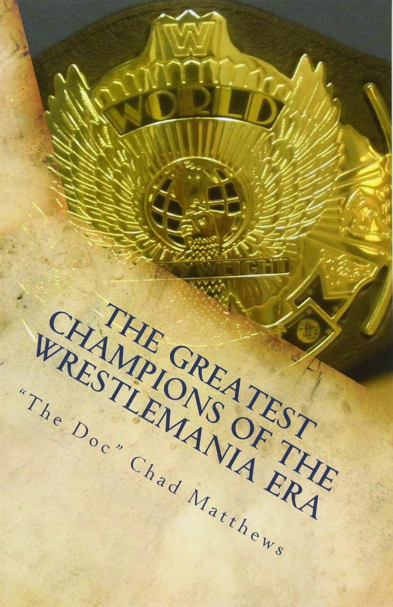 The Greatest Champions Of The WrestleMania Era: Matthews, "The Doc ...