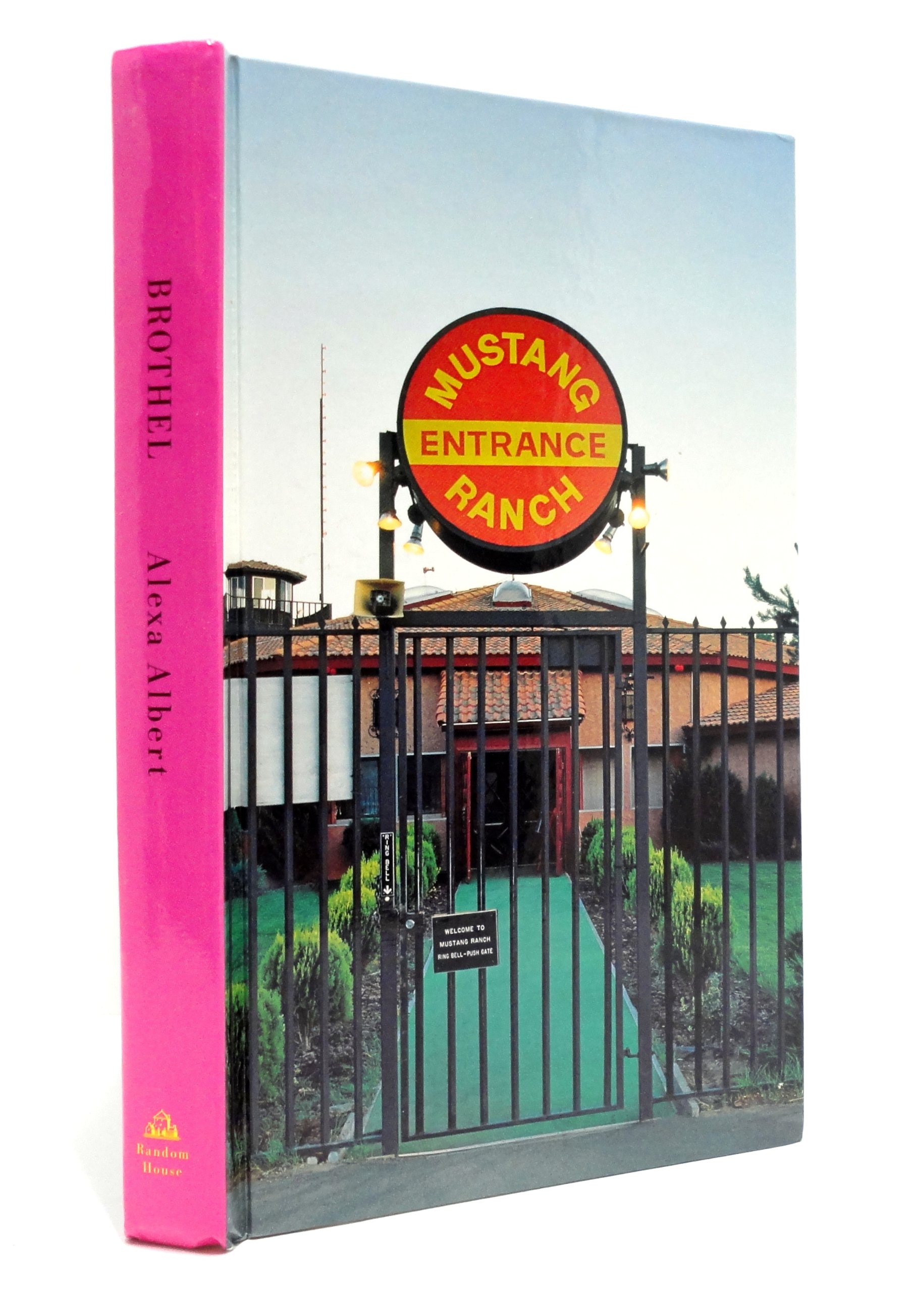 Brothel: Mustang Ranch and Its Women: Albert, Alexa: 9780375503313 ...