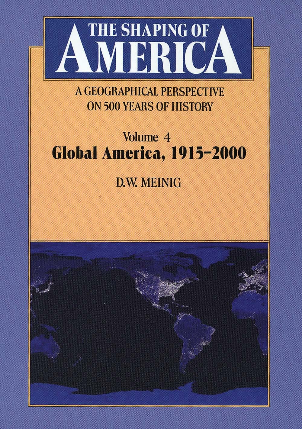 Amazon.com: The Shaping of America: A Geographical Perspective on 500 ...