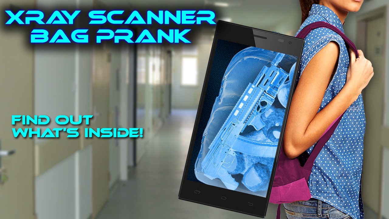 Xray Scanner Bag Prank - App on Amazon Appstore