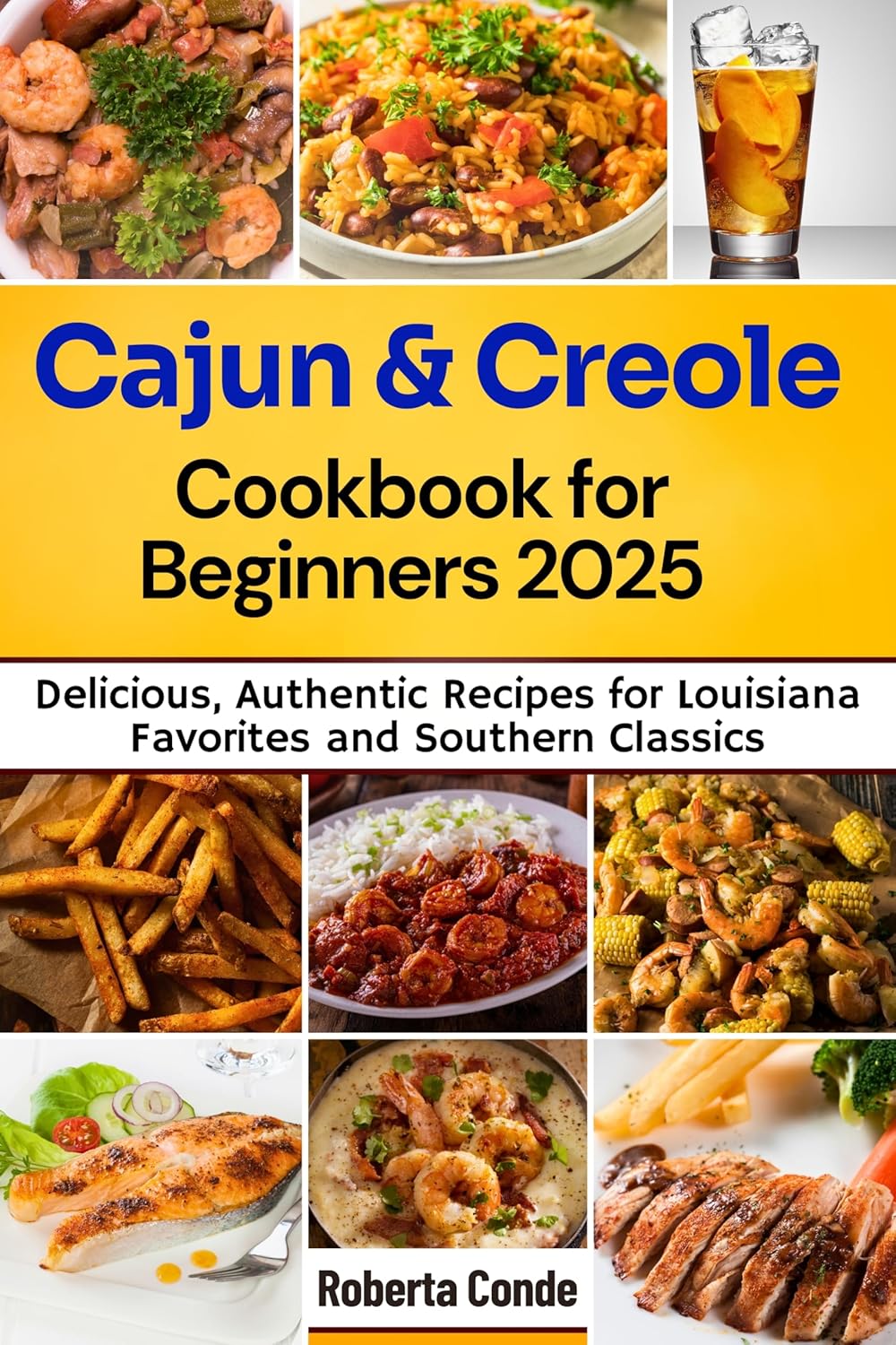Cajun and Creole Cookbook for Beginners 2025: Delicious, Authentic ...