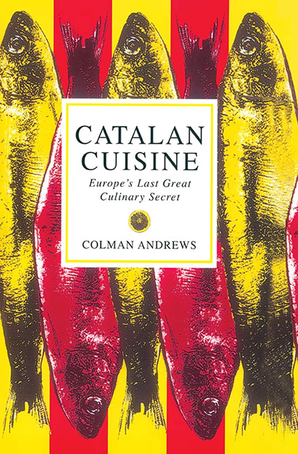 Catalan Cuisine: Europe's Last Great Culinary Secret - Kindle edition ...