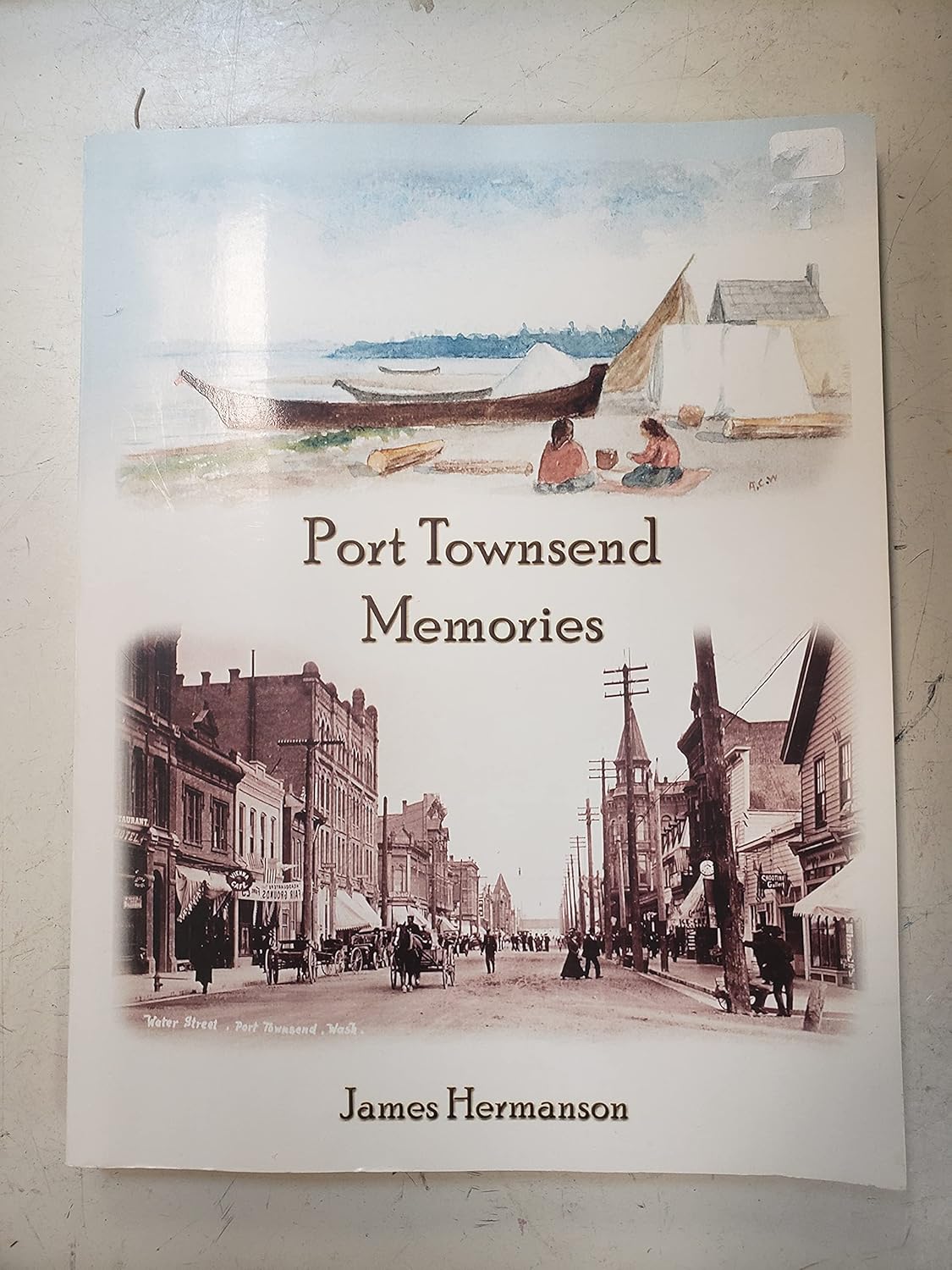 Port Townsend Memories (Washington State): James Hermanson: Amazon.com ...