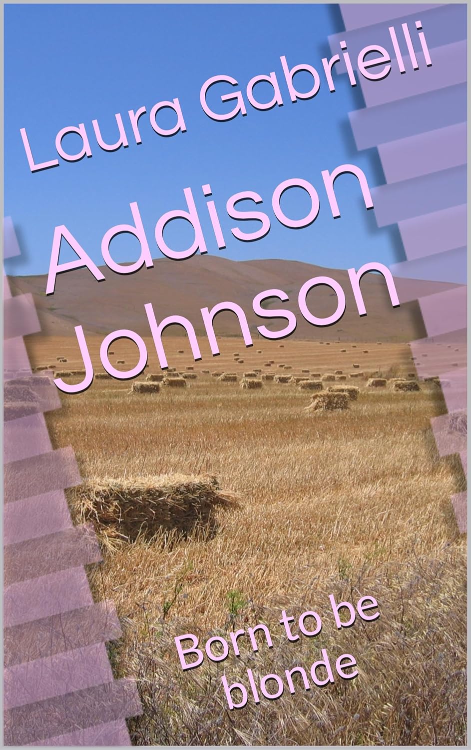 Addison Johnson: Born to be blonde eBook : Gabrielli, Laura: Amazon.de ...