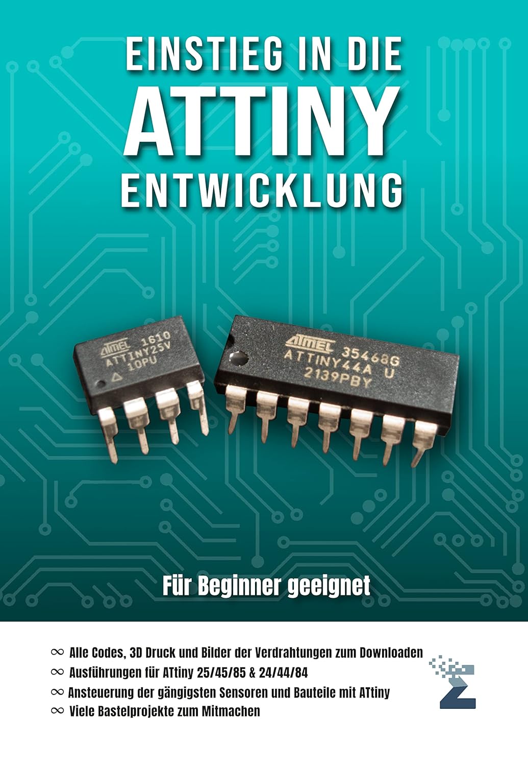 Einstieg in die ATtiny Entwicklung: Eine praxisorientierte Anleitung ...