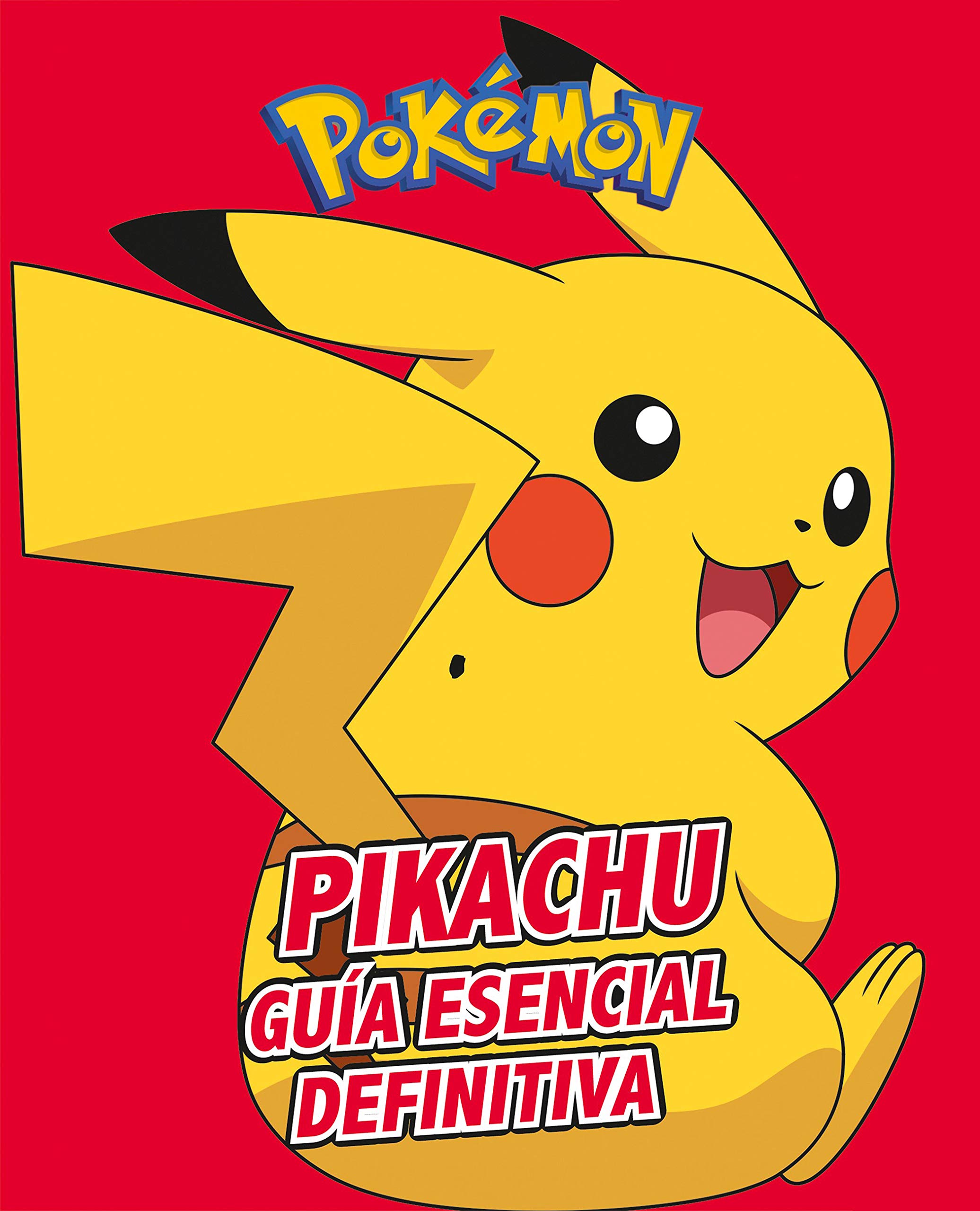 Todo sobre Pikachu / All About Pikachu: Guía esencial definitiva ...