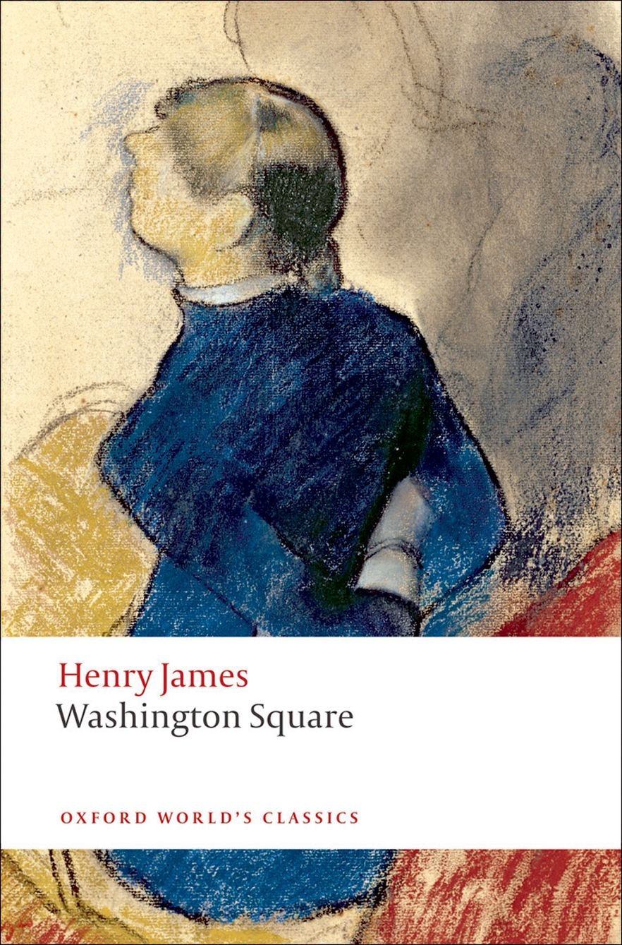 Amazon.com: Washington Square (Oxford World's Classics): 9780199559190 ...