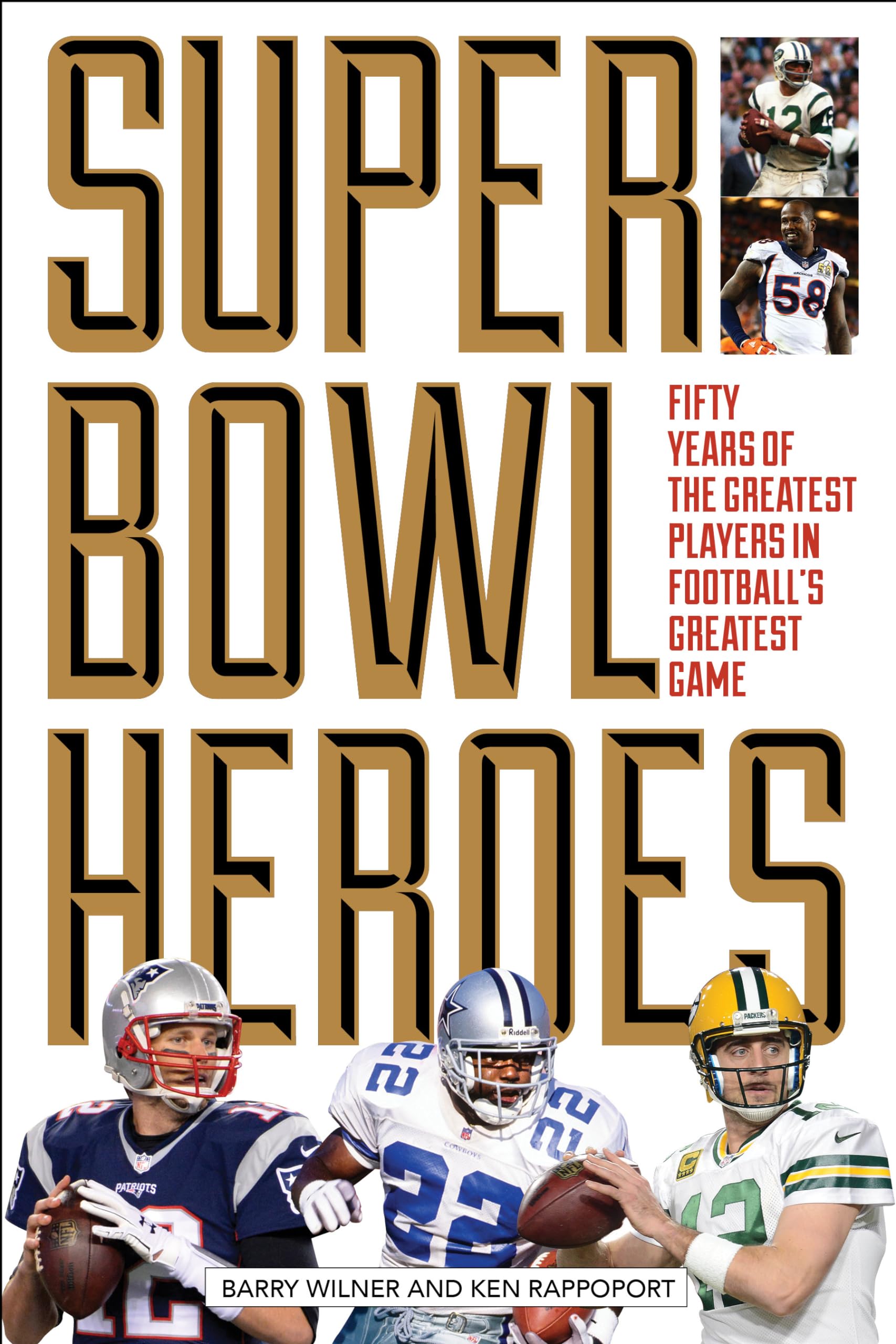 Super Bowl Heroes: Wilner, Barry, Rappoport, Ken: 9781493018758: Amazon ...