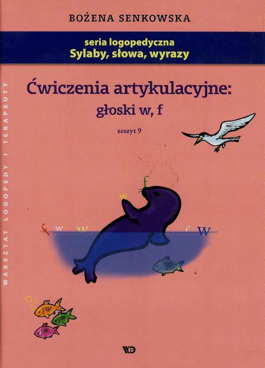 Cwiczenia artykulacyjne gloski w f Zeszyt 9 (SYLABY SŁOWA WYRAZY ...