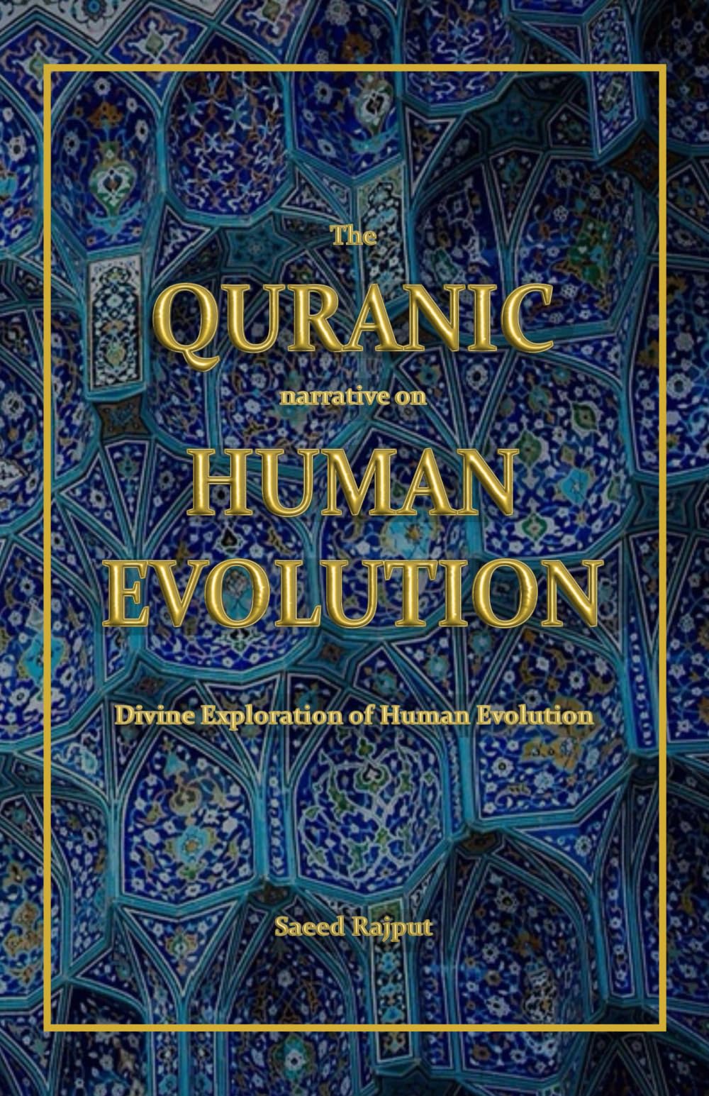 Buy The The Quranic narrative on Human Evolution: Divine Exploration of ...