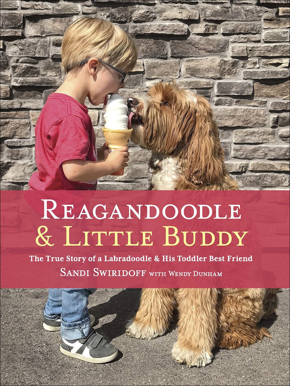Reagandoodle and Little Buddy: The True Story of a Labradoodle and His ...