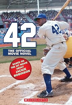42: The Jackie Robinson Story: The Movie Novel: Rosenberg, Aaron ...