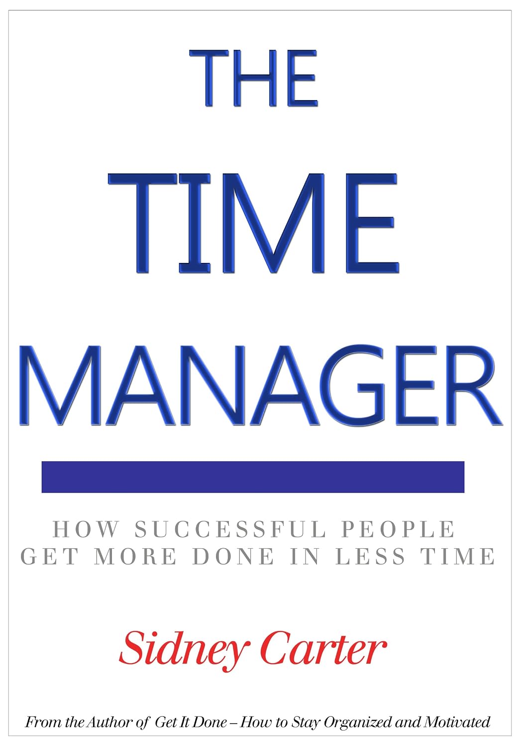 Amazon.com: The Time Manager - How Successful People Get More Done in ...