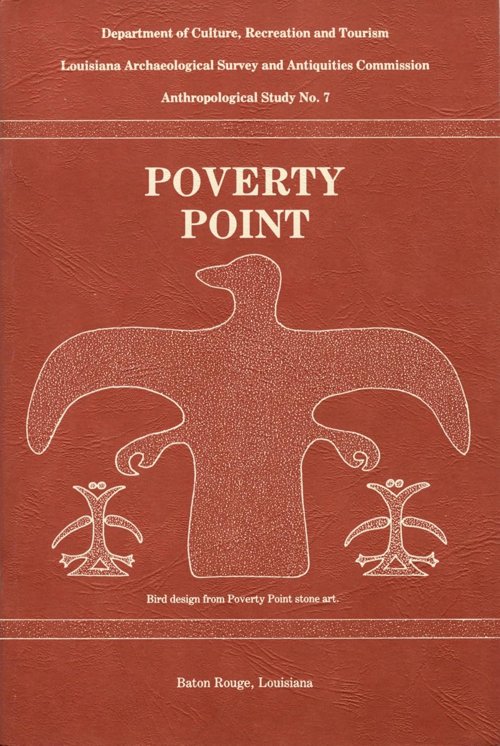 Poverty Point: A Culture of the Lower Mississippi Valley (Louisiana ...