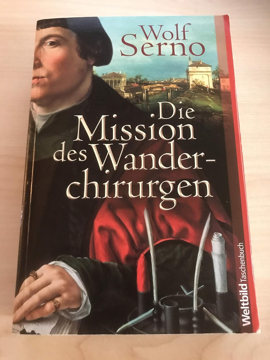 Die Mission des Wanderchirurgen : Roman / Wolf Serno ...