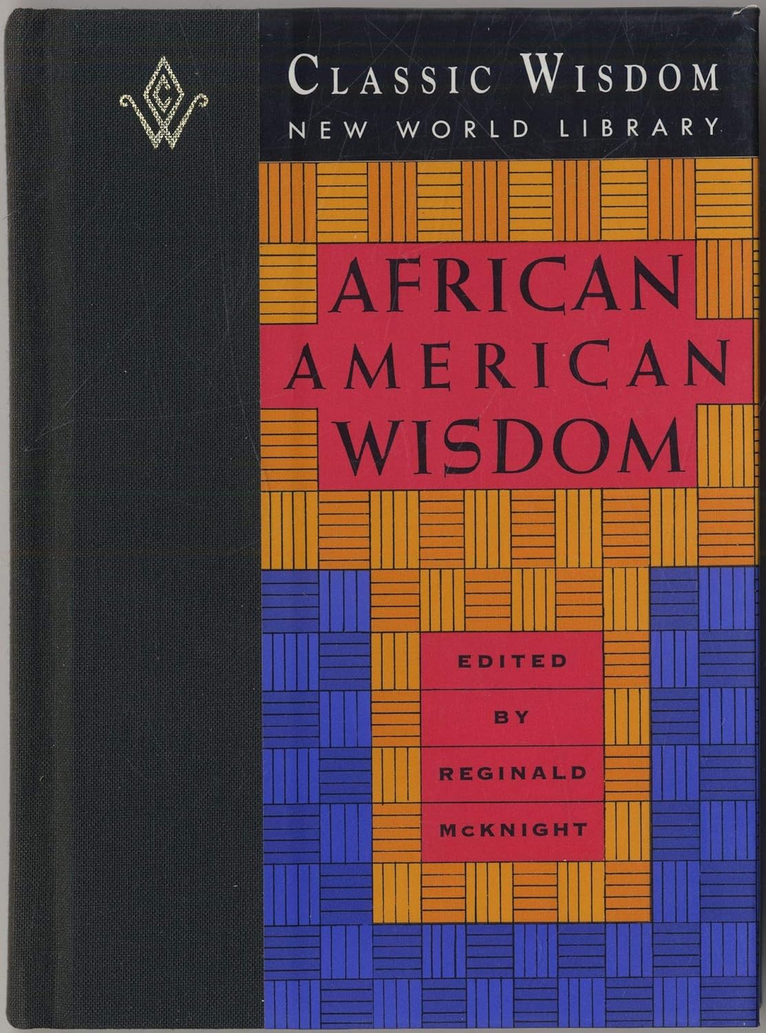 African American Wisdom (The Classic Wisdom Collection): reginald ...