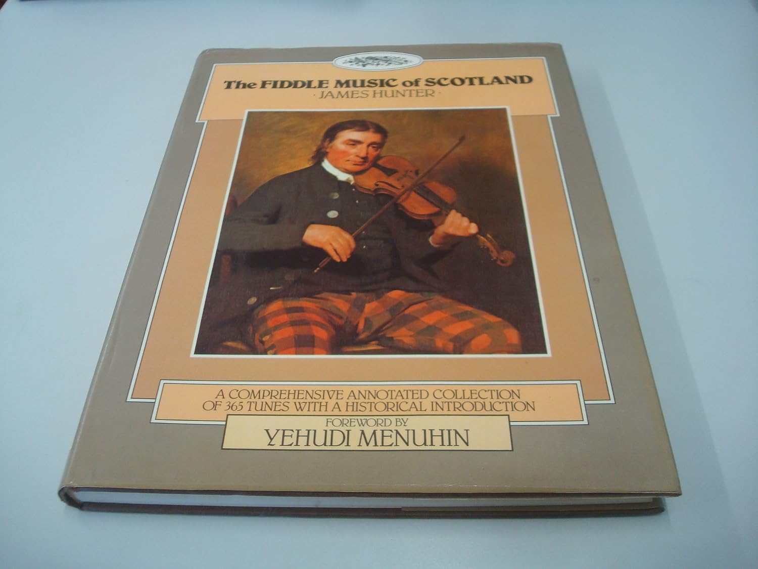 THE FIDDLE MUSIC OF SCOTLAND: A COMPREHENSIVE ANNOTATED COLLECTION OF ...