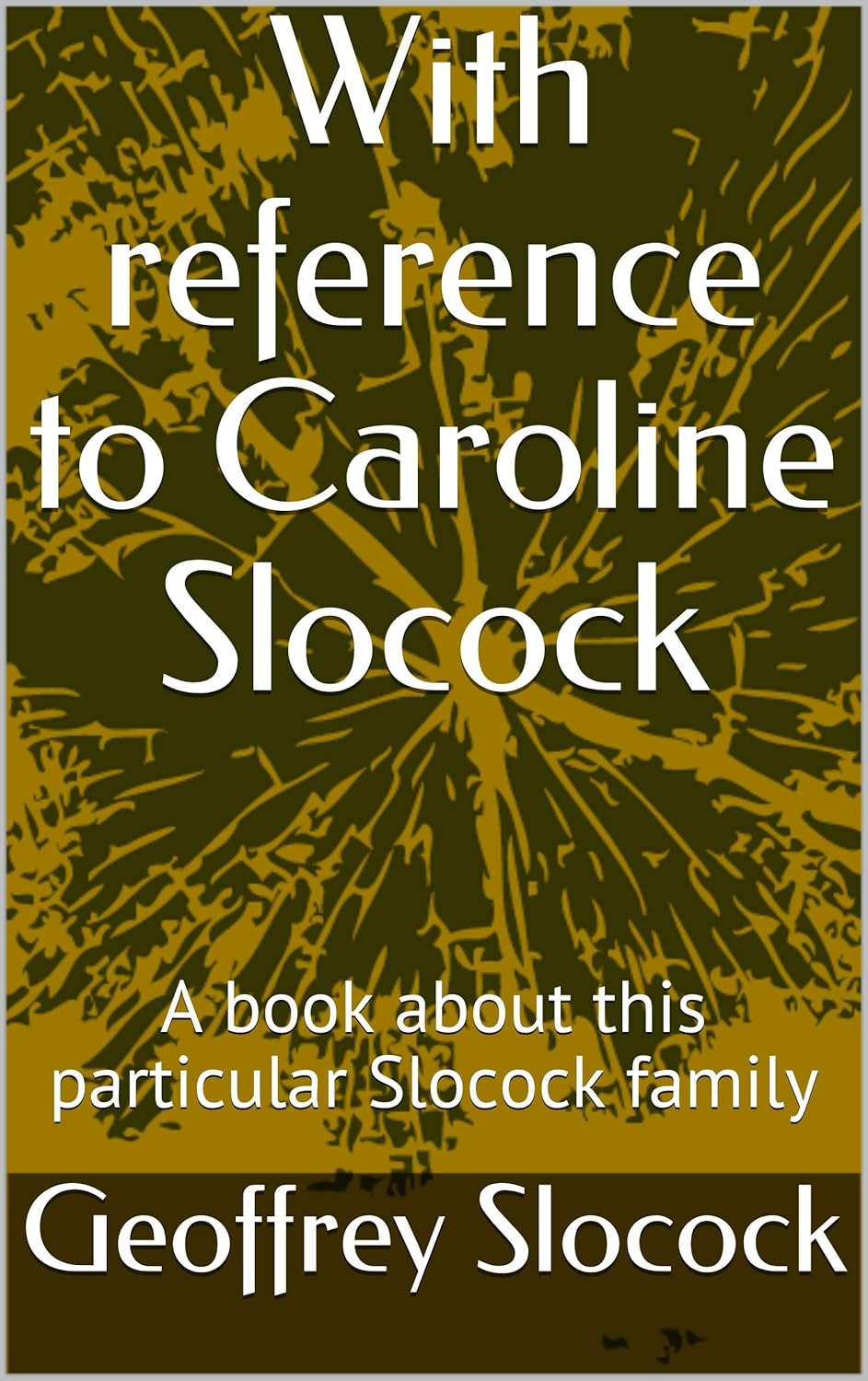 With reference to Caroline Slocock: A book about this particular ...