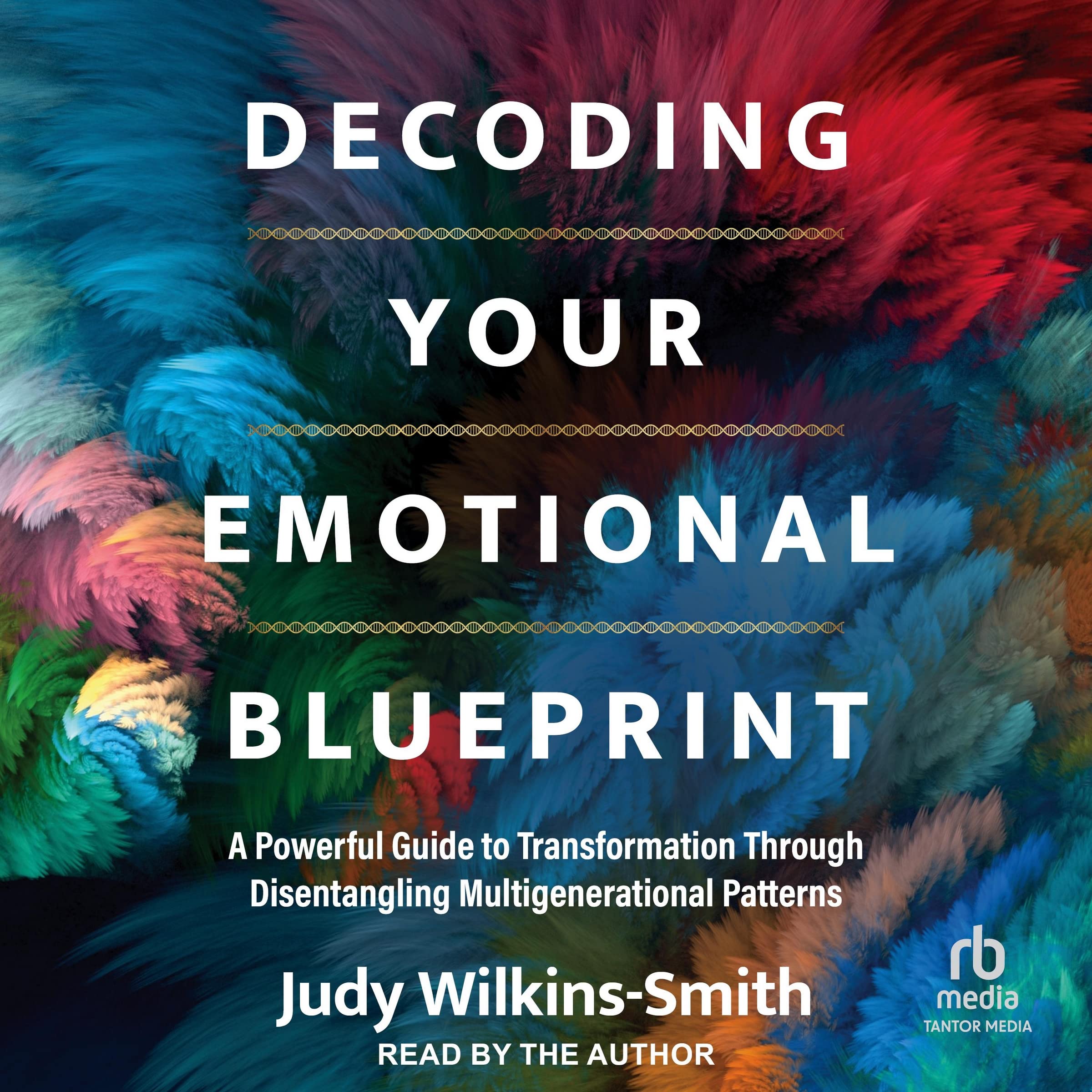 Decoding Your Emotional Blueprint: A Powerful Guide to Transformation ...