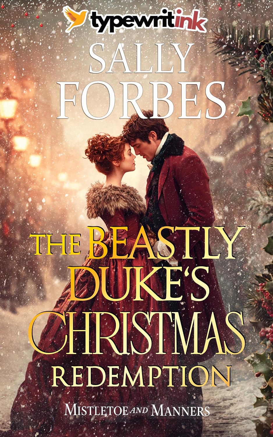 The Beastly Duke’s Christmas Redemption: A Historical Regency Romance ...