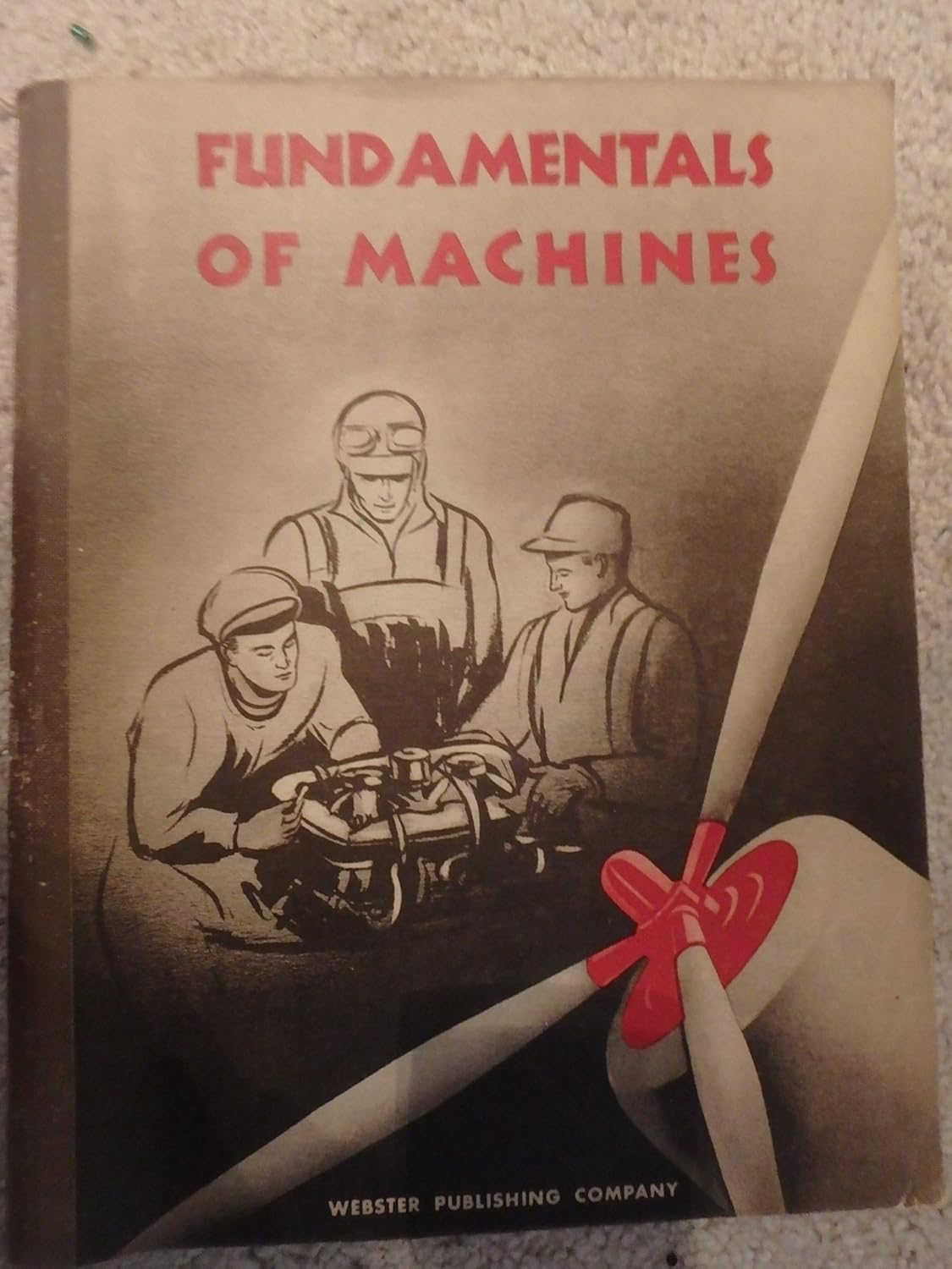 Fundamentals of machines: Pre-induction training course: Obourn ...