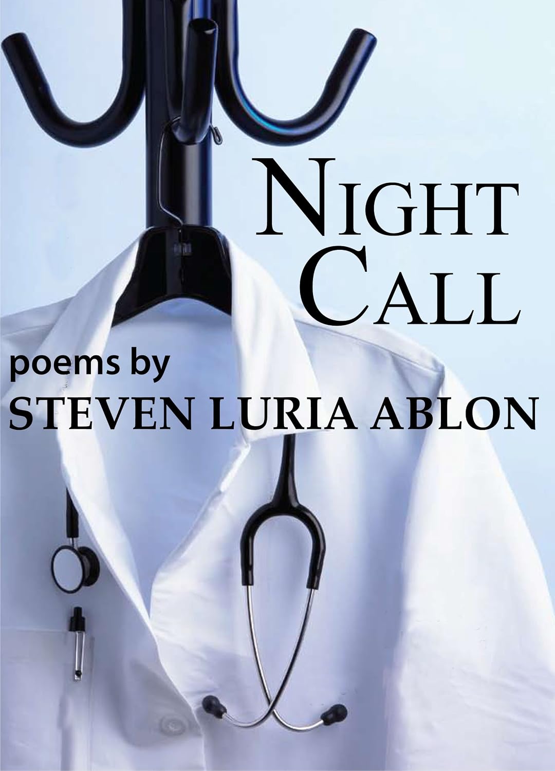 Amazon.com: Night Call: Poems eBook : Luria Ablon, Steven: Kindle Store