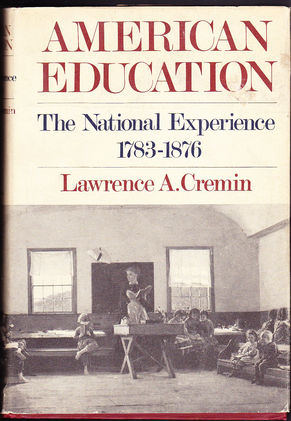 Amazon.com: American Education: The National Experience, 1783-1876: ...