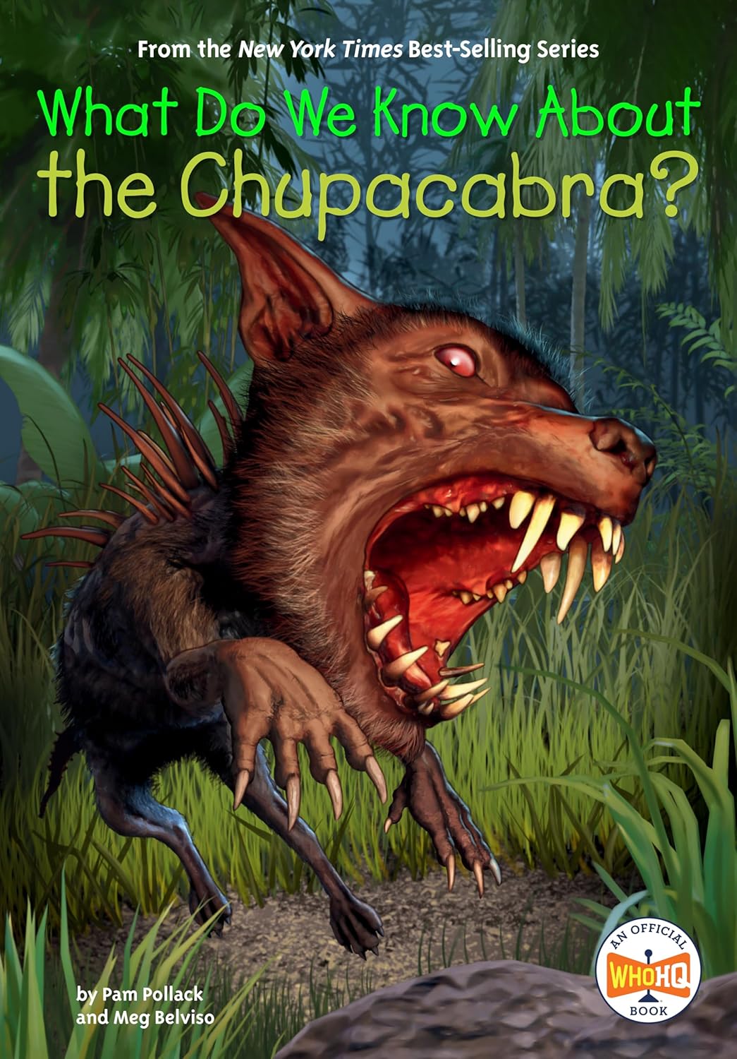 What Do We Know About the Chupacabra?: Pollack, Pam, Belviso, Meg, Who ...