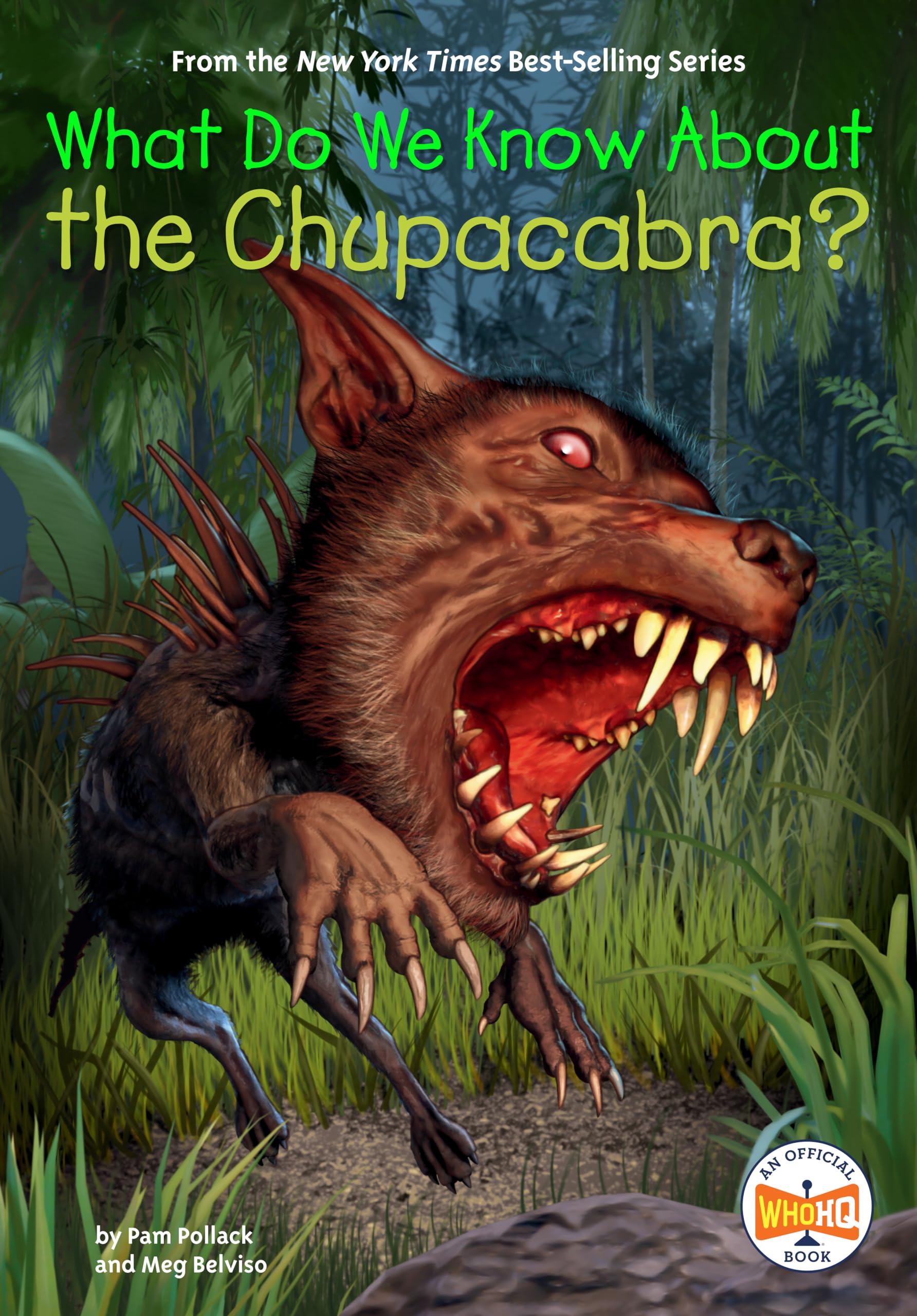 What Do We Know About the Chupacabra?: Amazon.co.uk: Pollack, Pam, Belviso, Meg, Who HQ, Who HQ ...