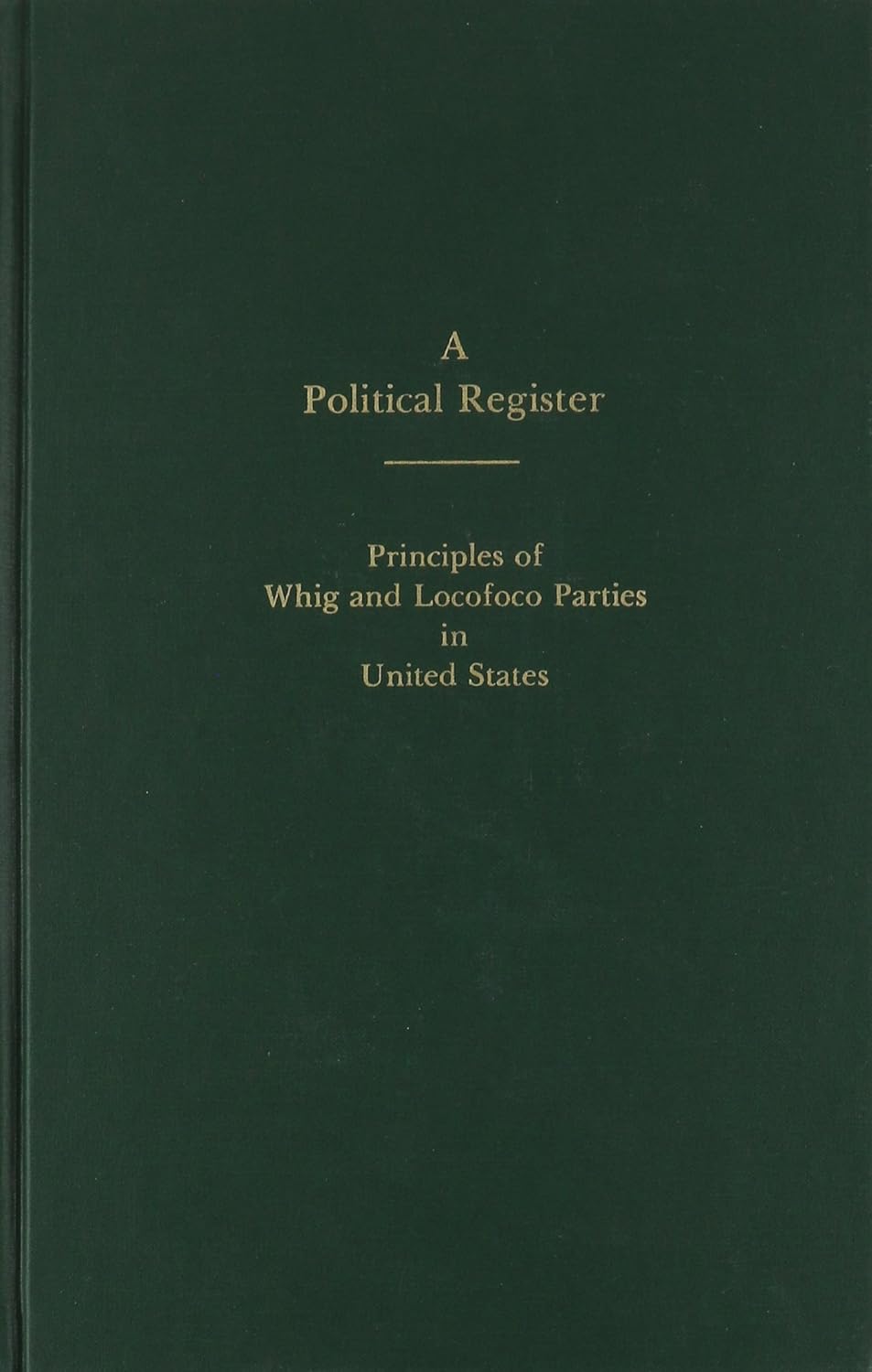 Political Register Setting Forth the Principles of the Whig and ...