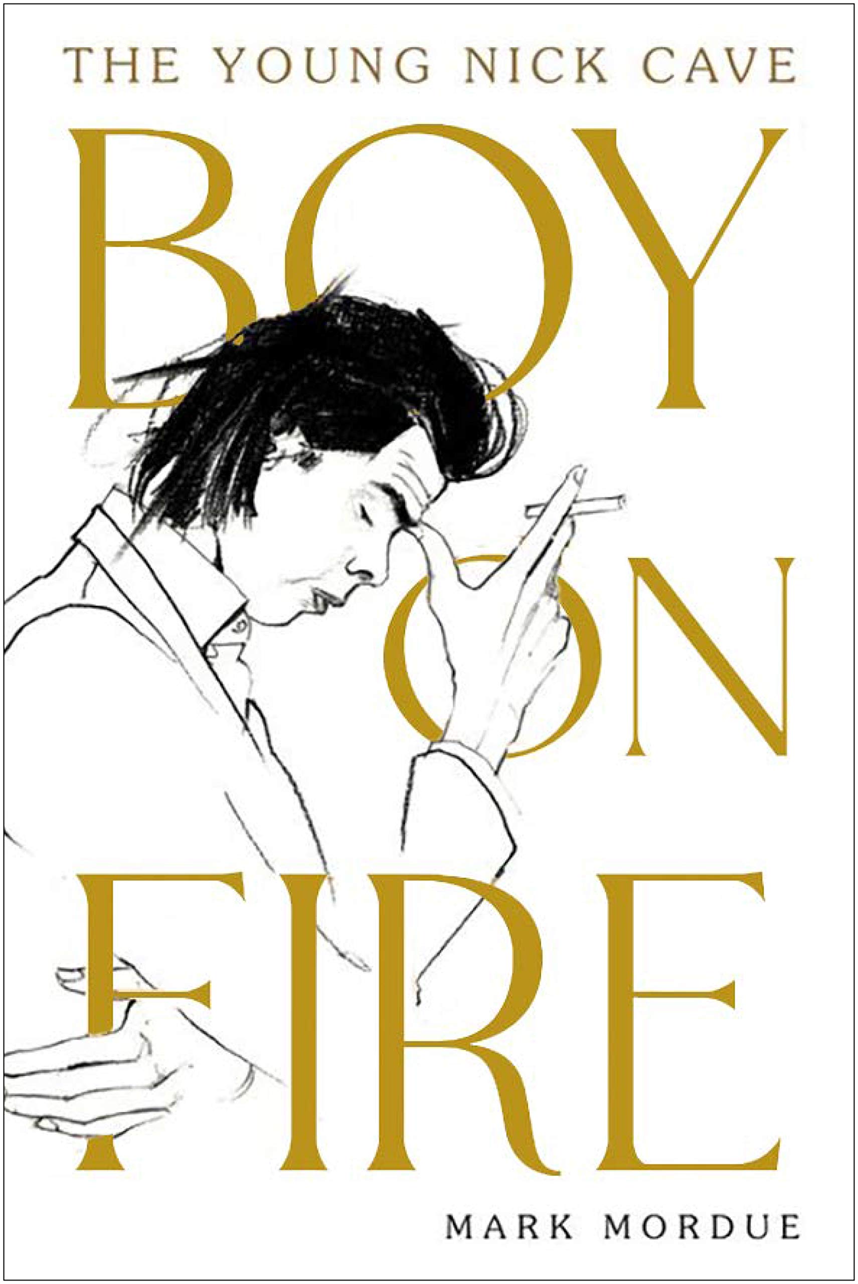 Boy on Fire: The Young Nick Cave: Mordue, Mark: 9781838953690: Amazon ...