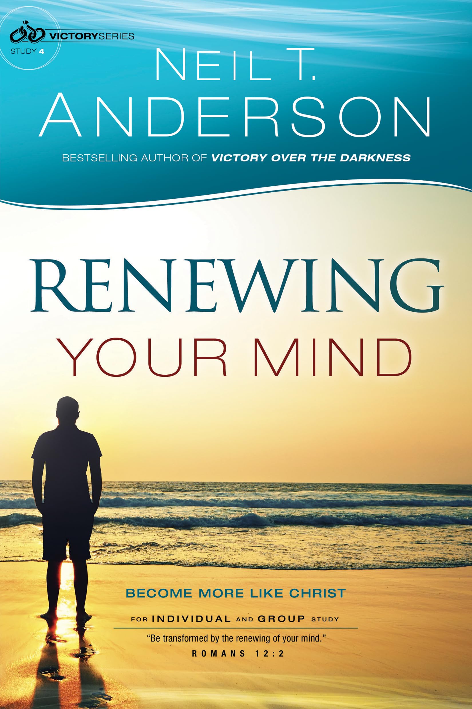 Renewing Your Mind: Become More Like Christ (Victory Series): Neil T ...