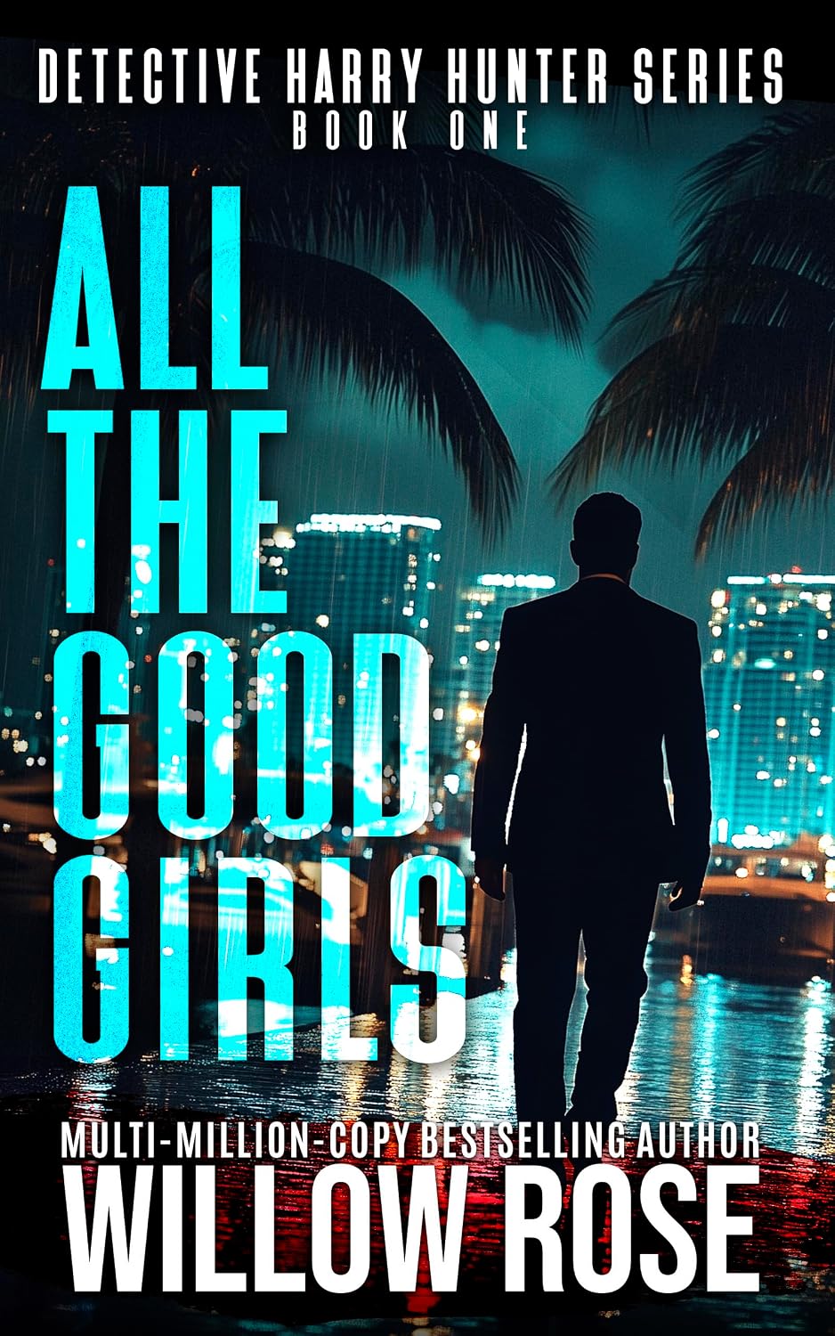 ALL THE GOOD GIRLS (Detective Harry Hunter Mystery Series Book 1) eBook ...