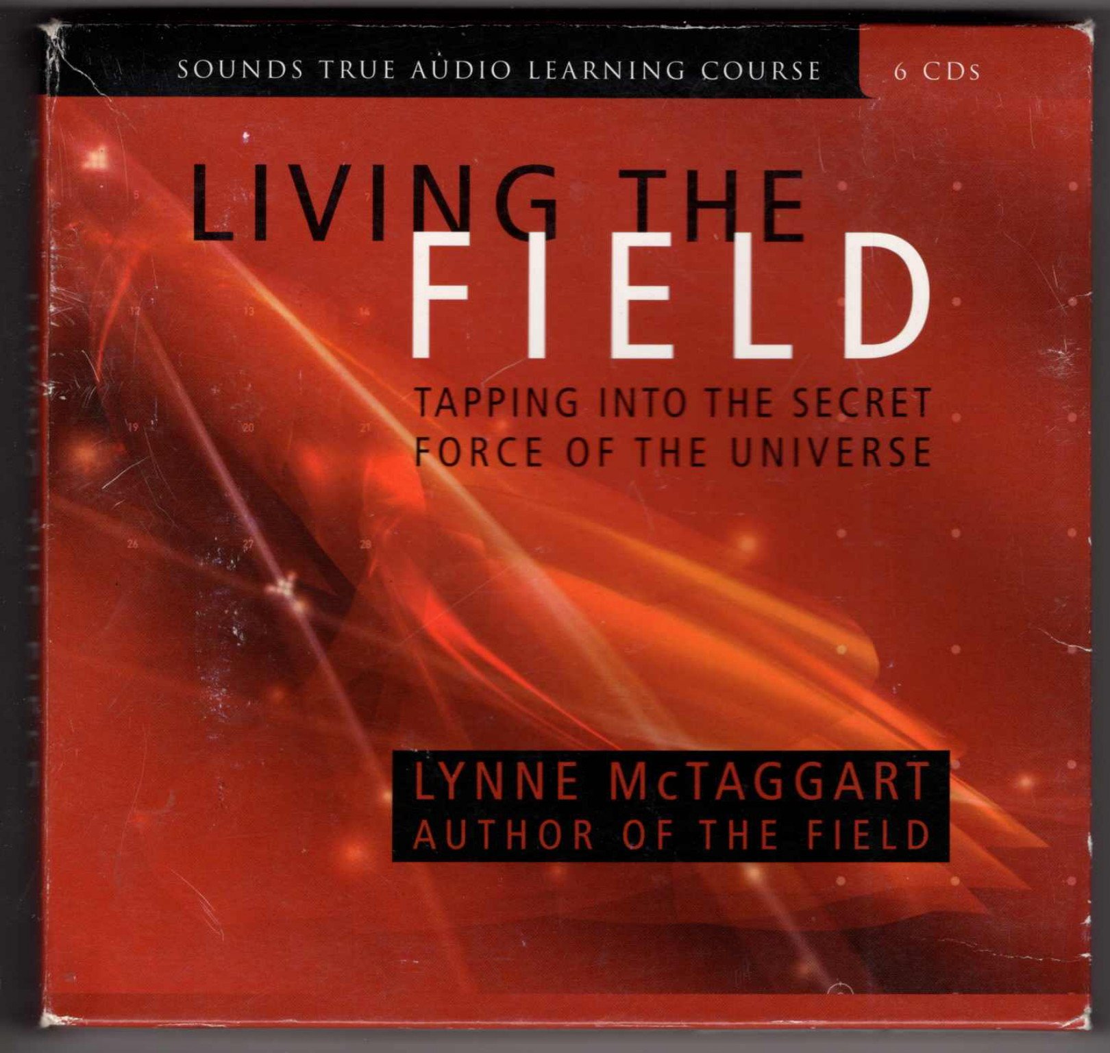 Living the Field: Tapping into the Secret Force of the Universe (Sounds ...