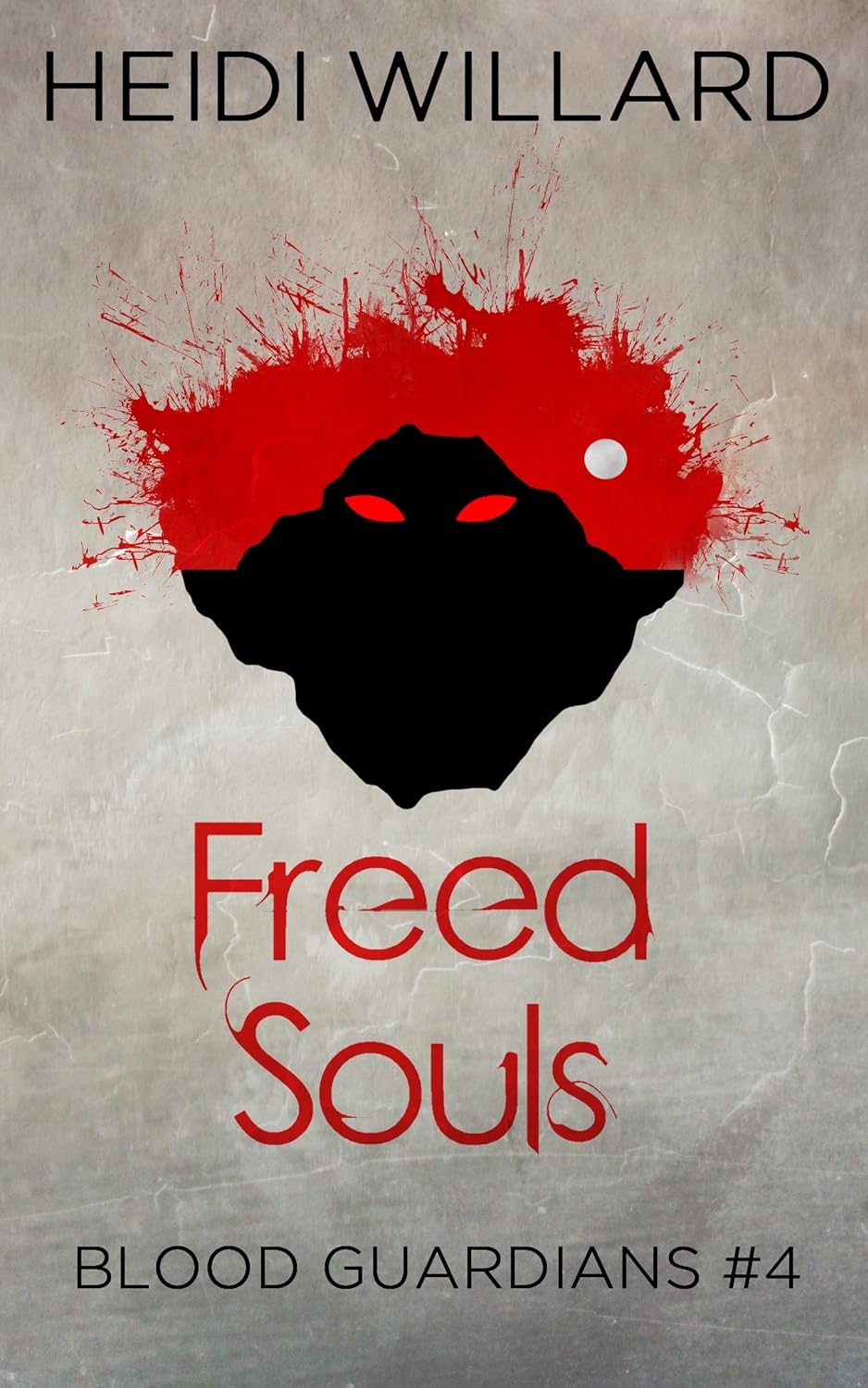 Freed Souls (Blood Guardians #4) eBook : Willard, Heidi: Amazon.co.uk ...