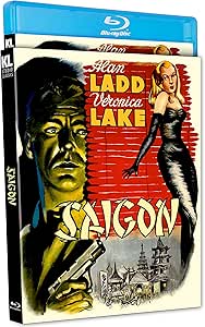 Saigon [Blu-ray] : Alan Ladd, Veronica Lake, Douglas Dick, Wally ...