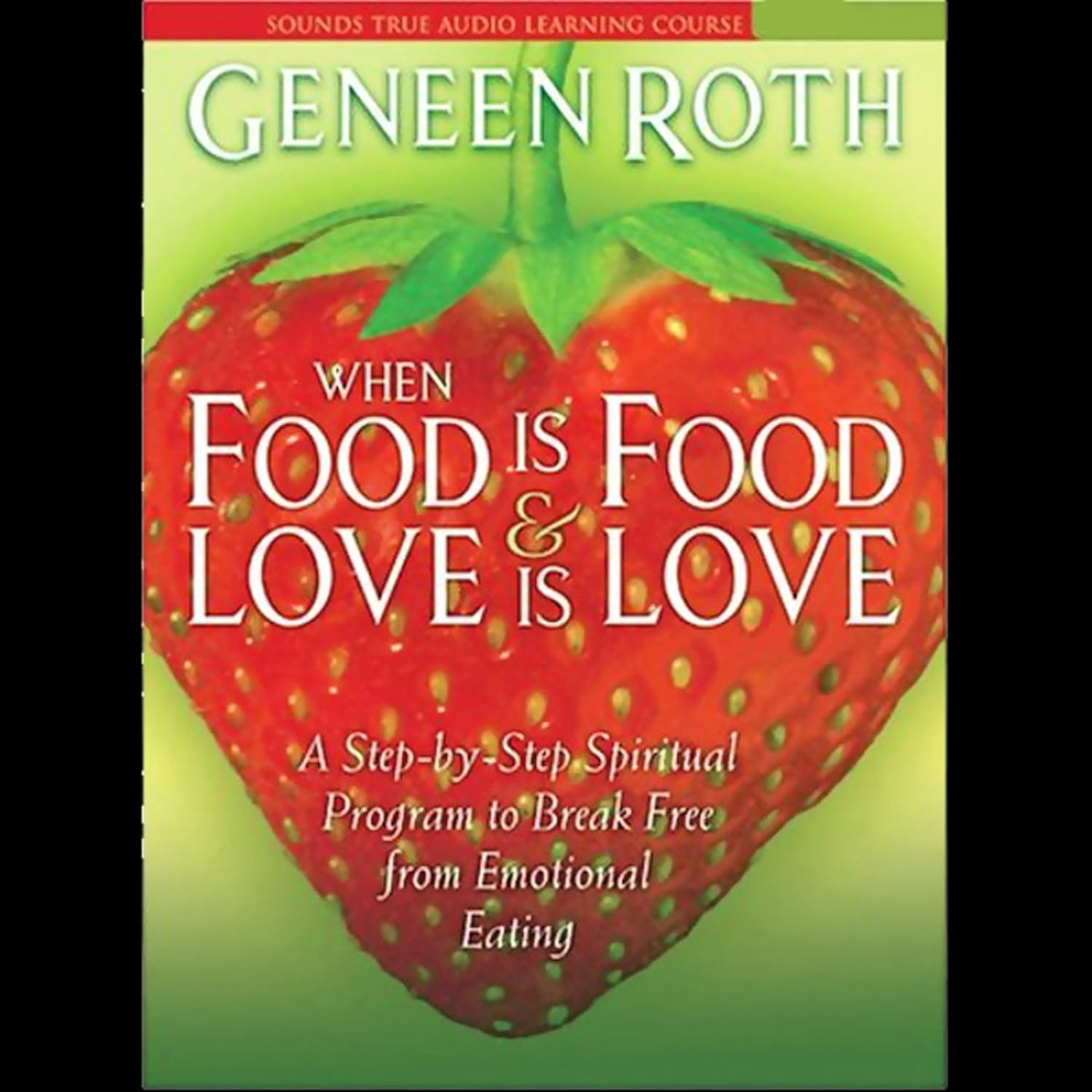 Amazon.com: When Food is Food and Love is Love: A Step-by-Step ...