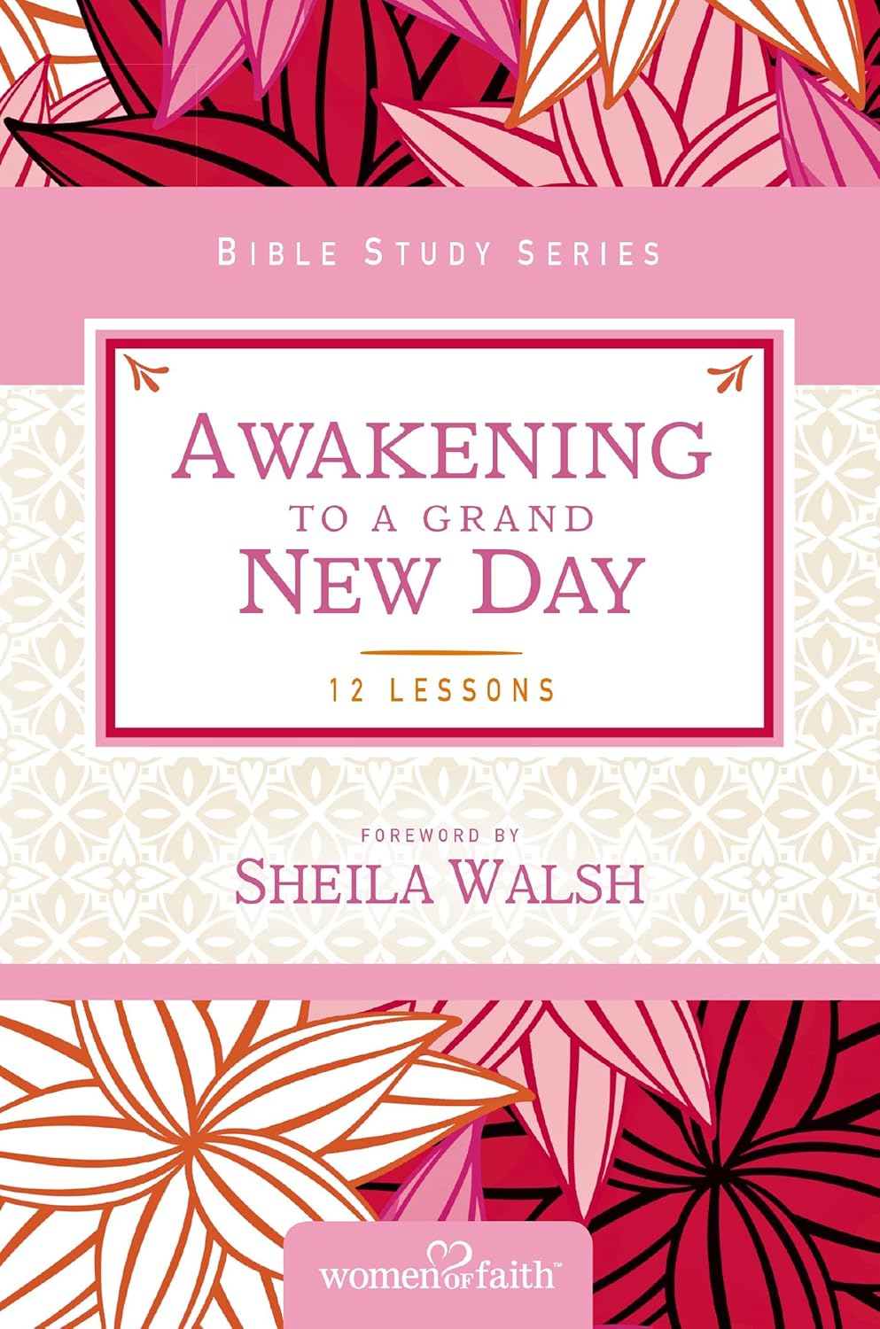 Awakening to a Grand New Day (Women of Faith Study Guide Series ...