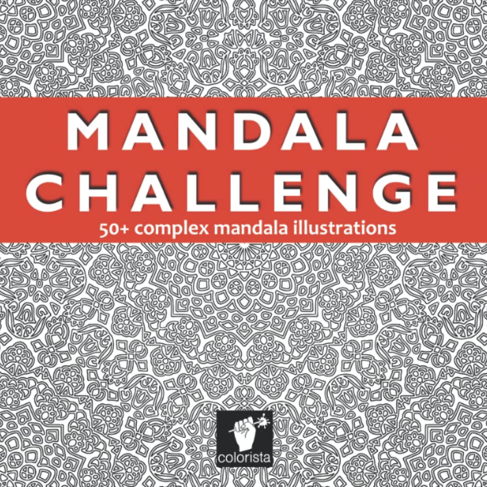 Mandala Challenge: Do you dare? Recover your PASSION FOR MANDALAS with ...