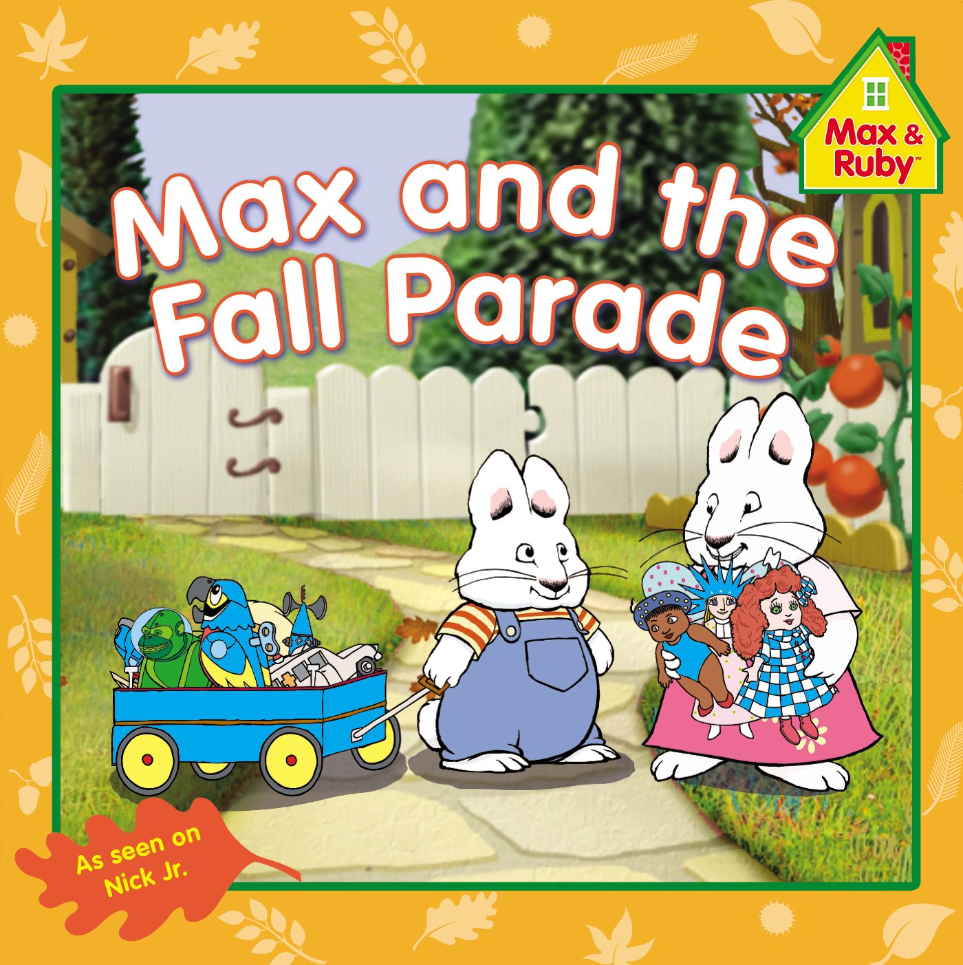 Max and the Fall Parade (Max and Ruby): Grosset & Dunlap: 9780448481999 ...