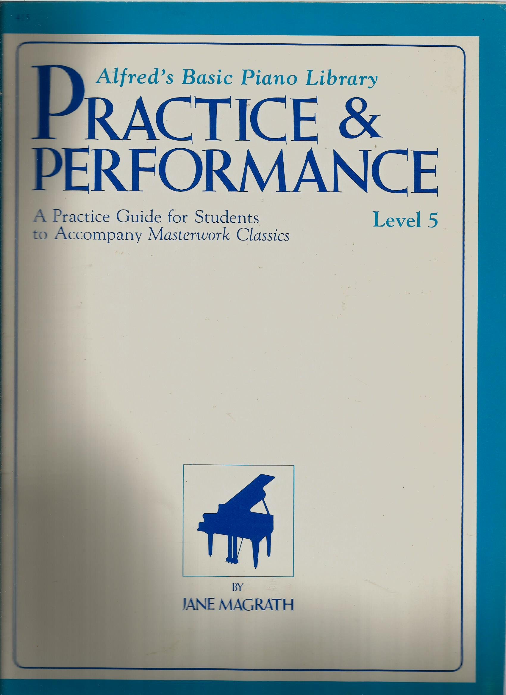 Practice & Performance Level 5. A Practice Guide for Students to ...