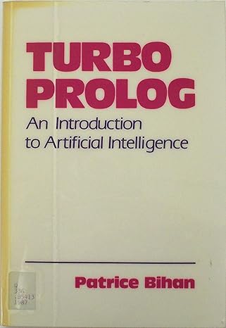 Turbo PROLOG: An Introduction to Artificial Intelligence: 9780471916338: Amazon.com: Books