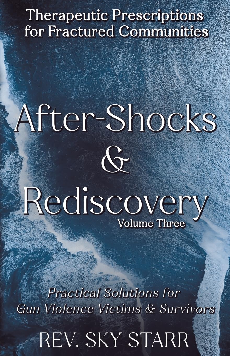 Buy Aftershocks & Rediscovery: Therapeutic Prescriptions for Fractured ...