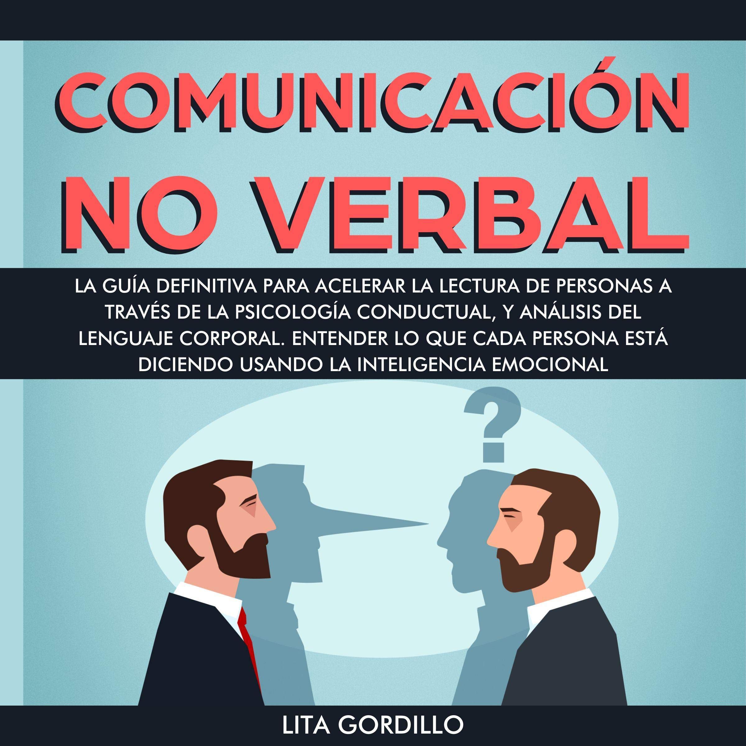 Comunicacion No Verbal Non Verbal Communication La Guia Definitiva Para ...