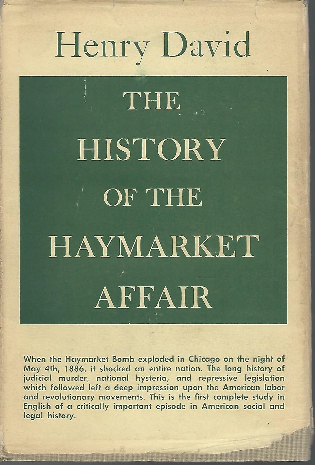 The history of the Haymarket affair;: A study in the American social ...