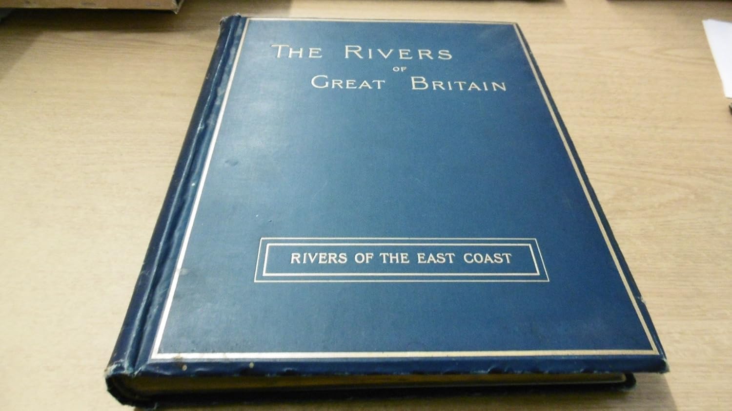 Rivers of Great Britain, Descriptive, Historical, Pictorial : Rivers of ...
