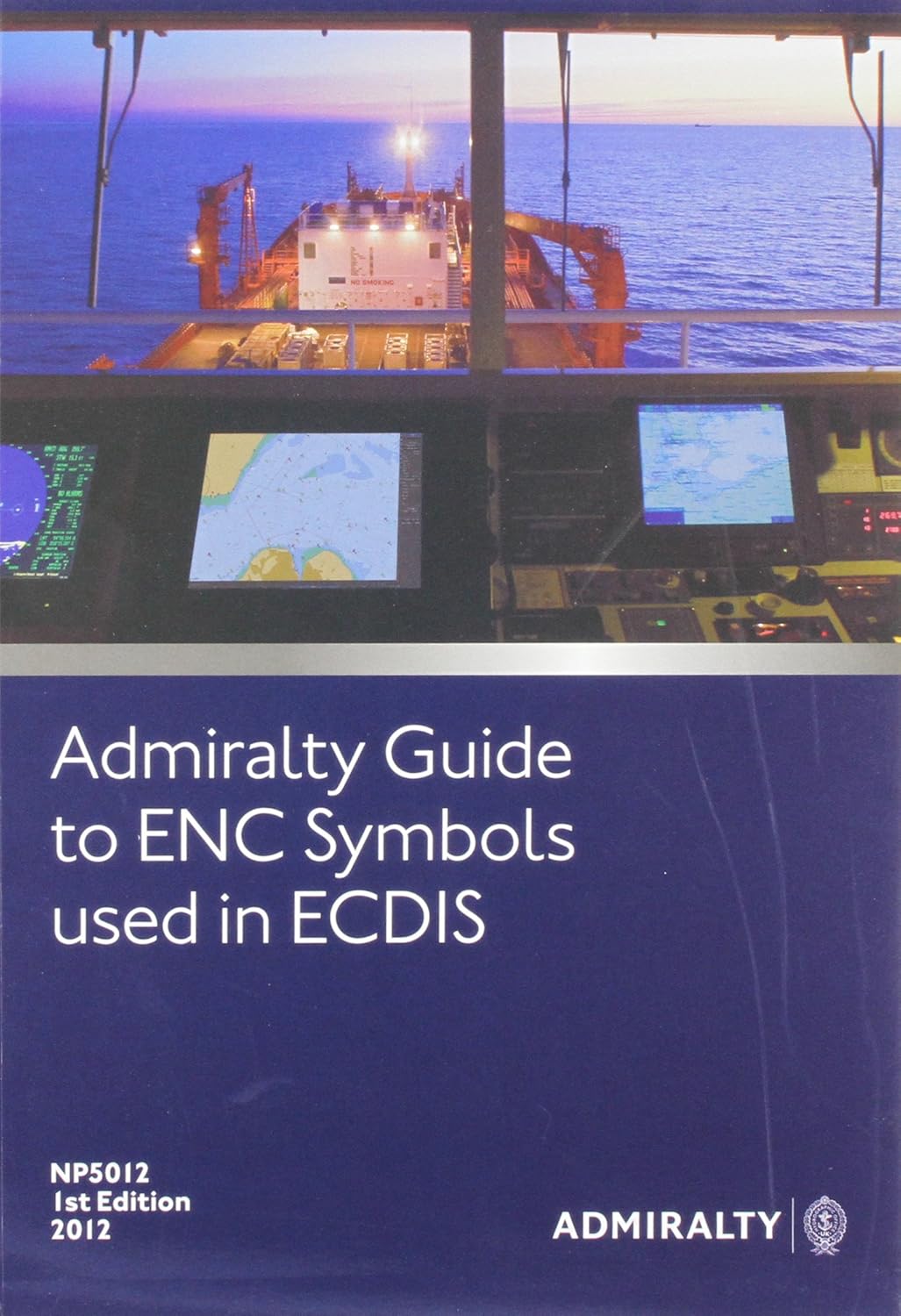 Buy Admiralty Guide to ENC Symbols Used in ECDIS: NP5012 (Admiralty ...