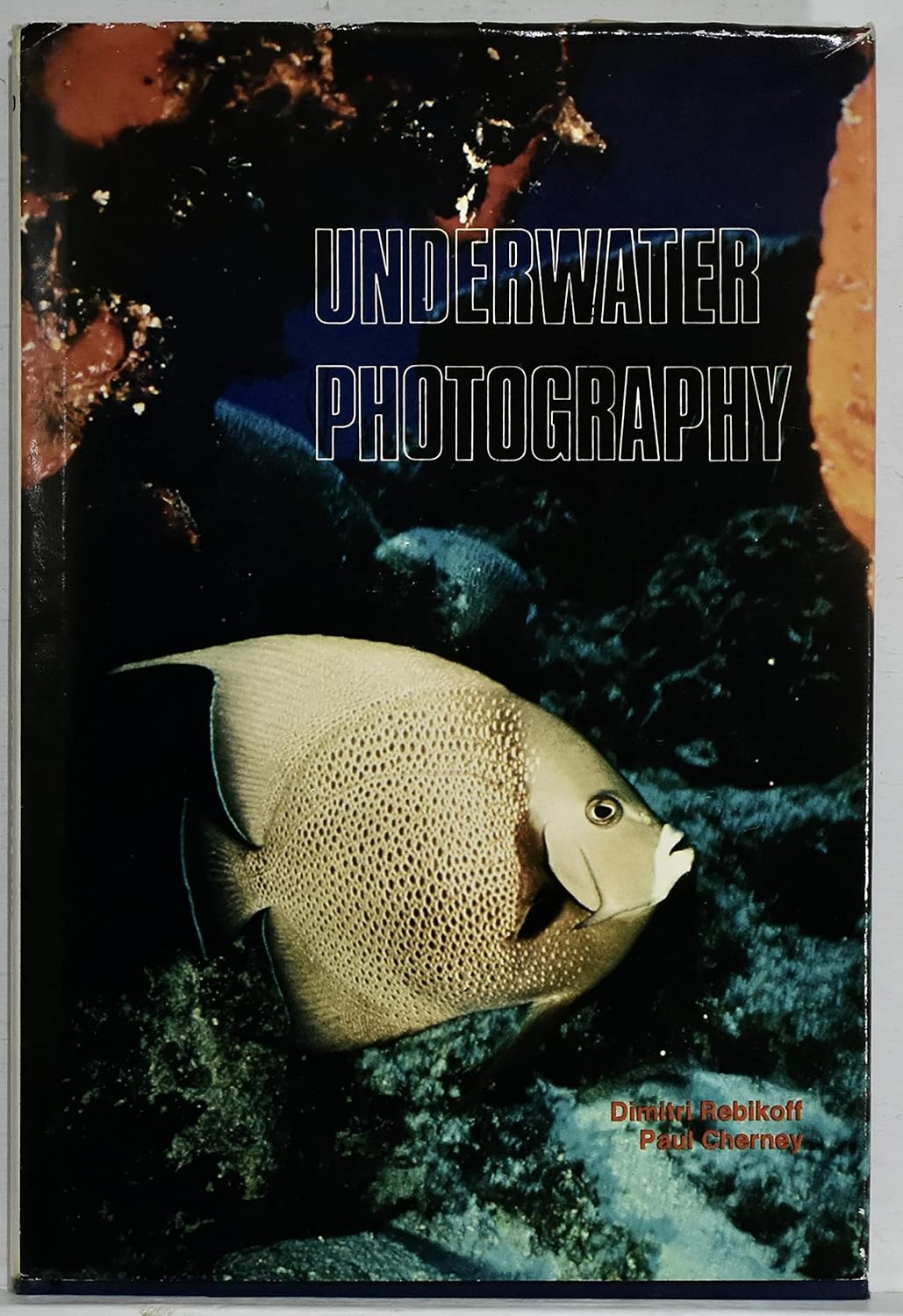 Amazon.co.jp: Underwater Photography : Rebikoff, Dimitri, Cherney, Paul: 洋書
